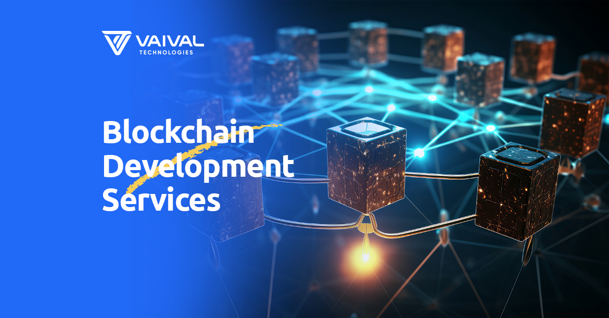 Enterprise Blockchain Development Services - Vaival