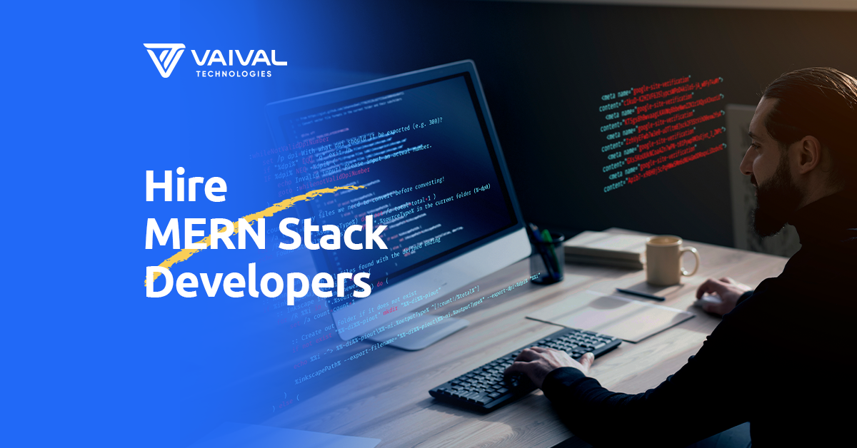 MERN Stack Developers For Hire - Vaival