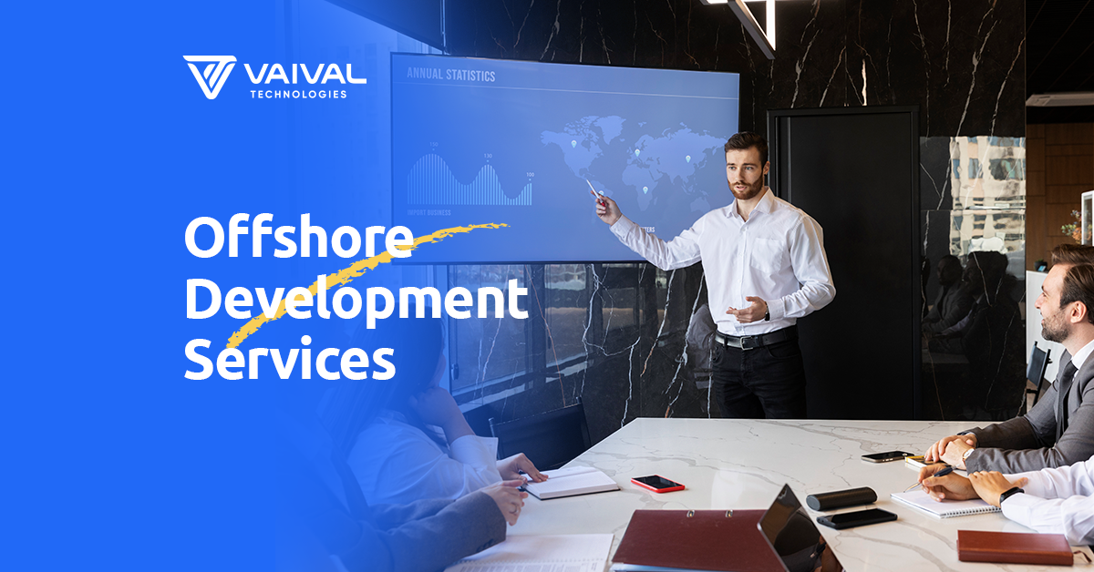 Top Offshore Software Development Services - Vaival
